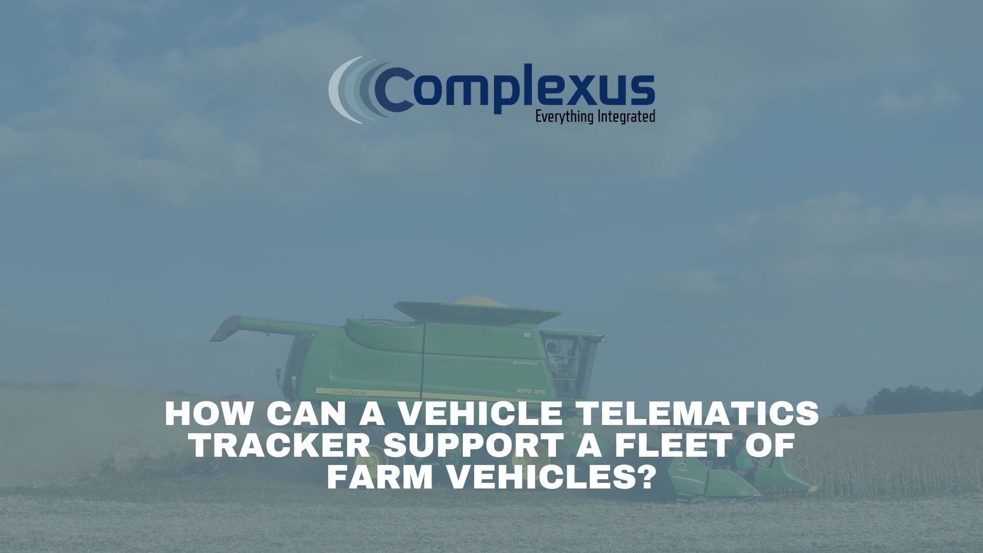 Complexus - Farm Vehicle Tracking